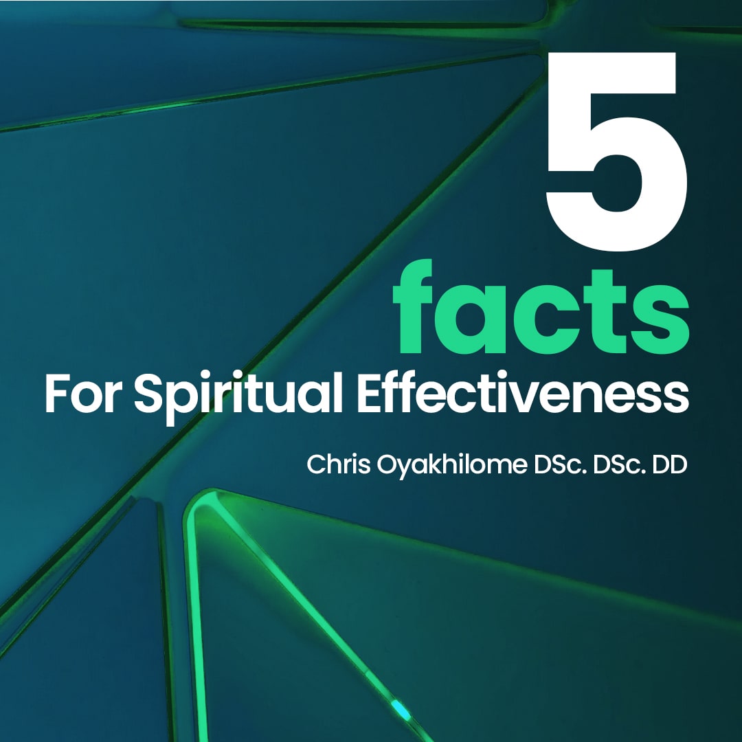 5 Facts for Spiritual Effectiveness