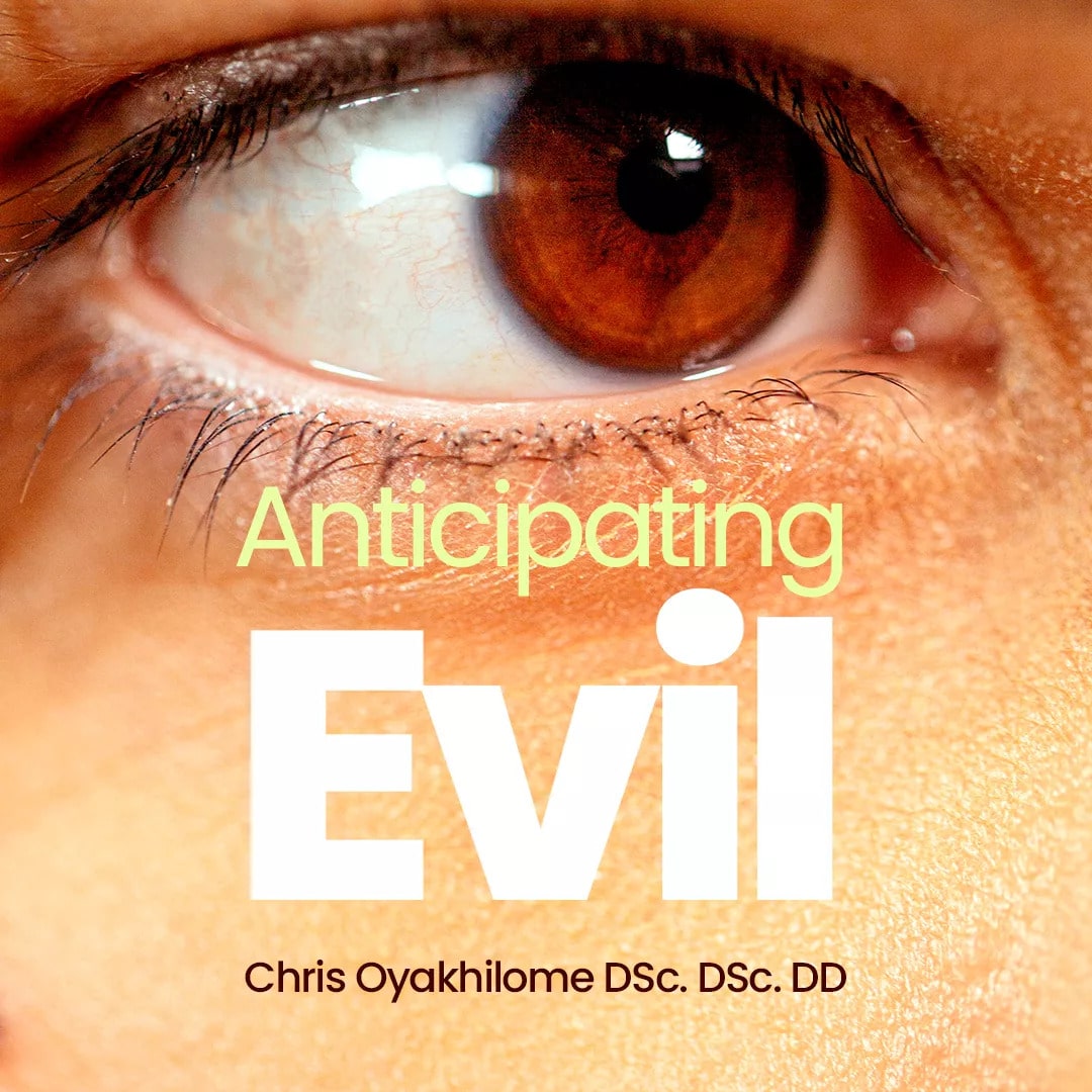Anticipating Evil