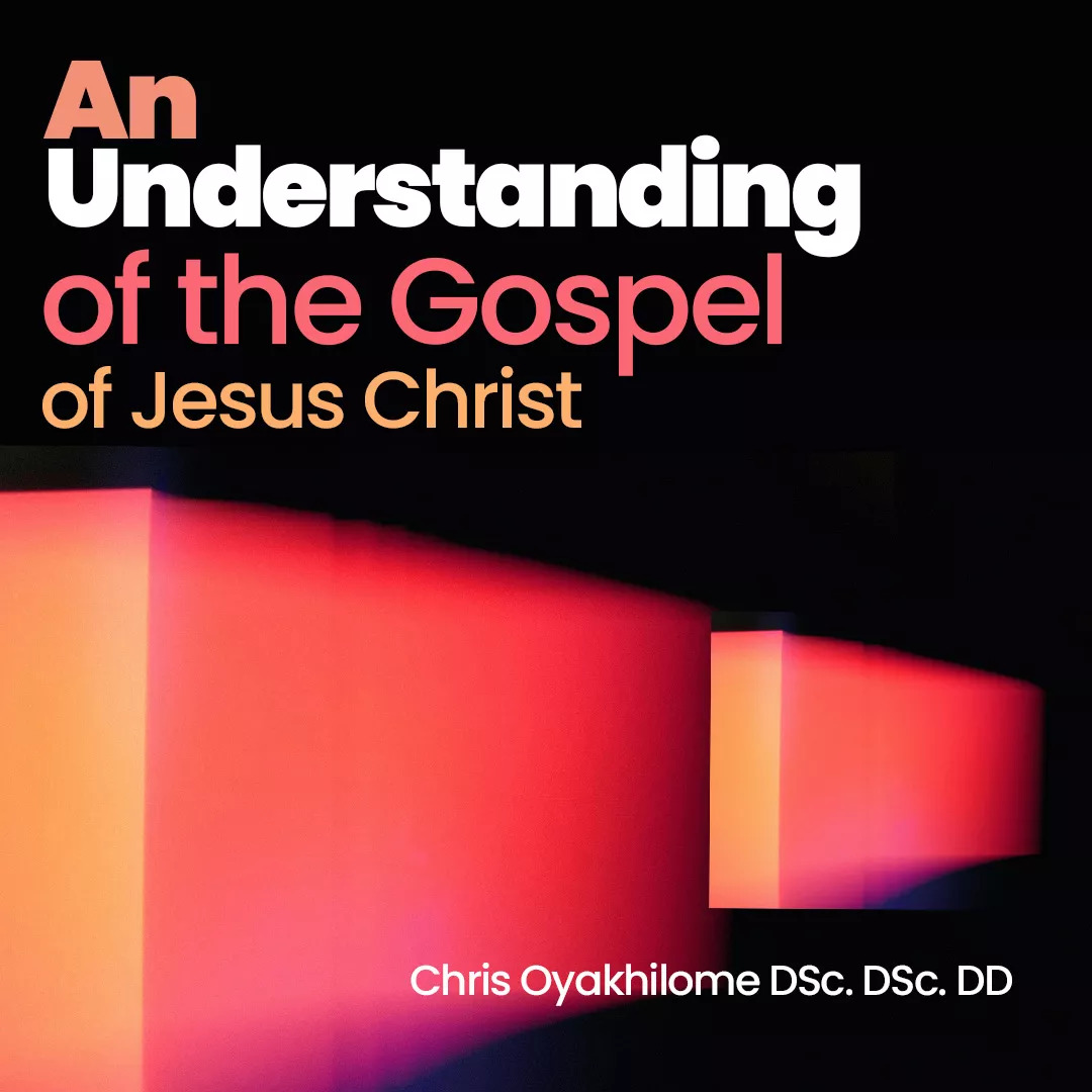 An Understanding of the Gospel of Jesus Christ