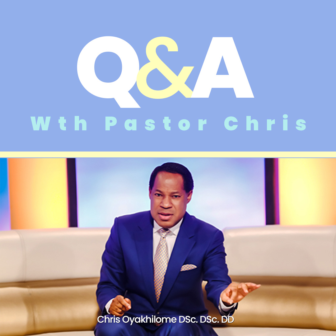 Questions & Answers With Pastor Chris