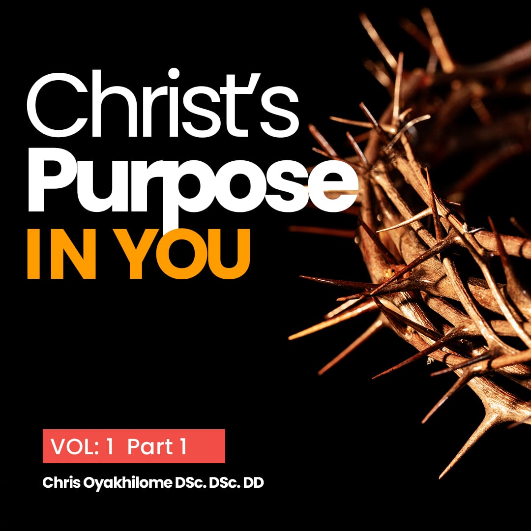 Christ’s Purpose in You
