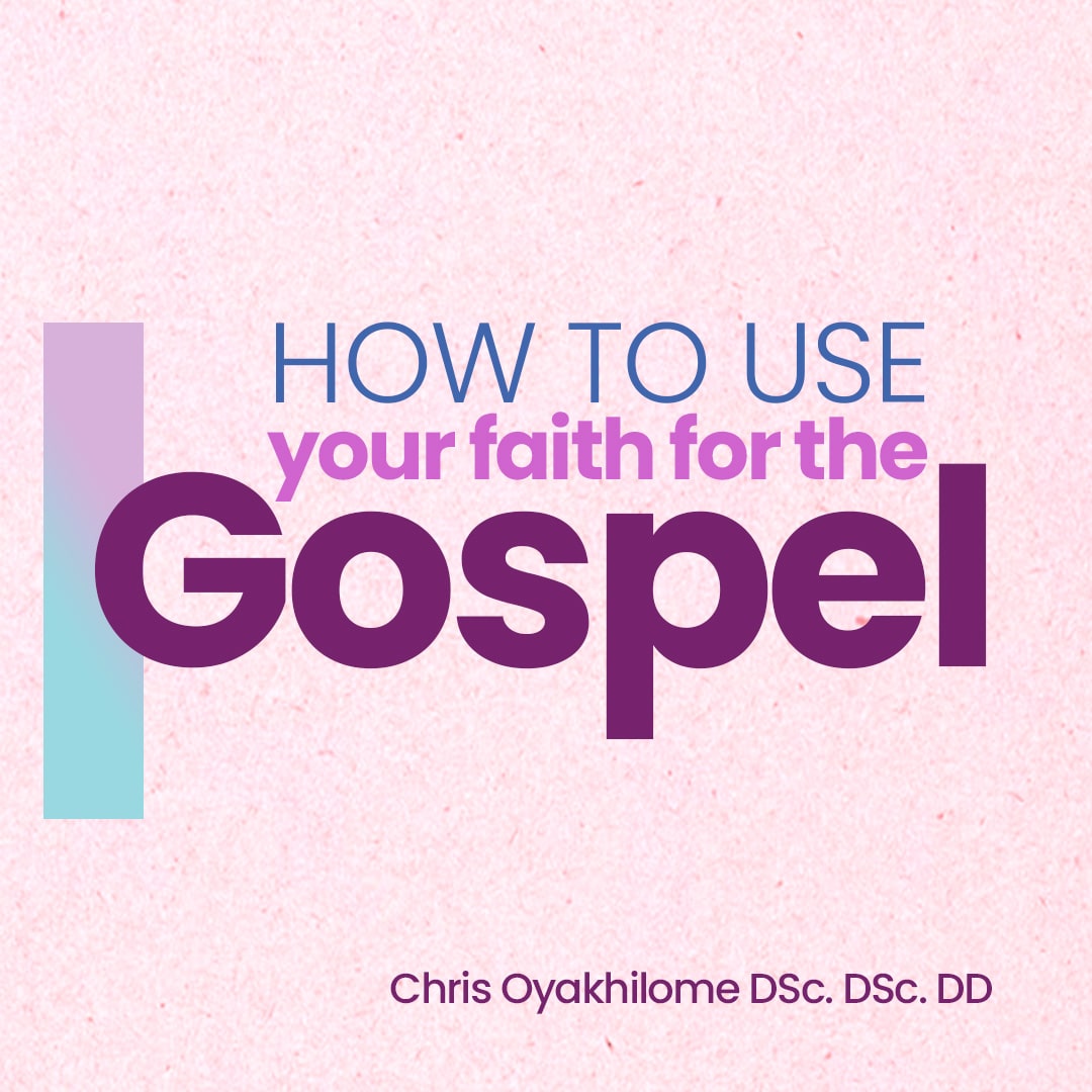 How to Use Your Faith for the Gospel
