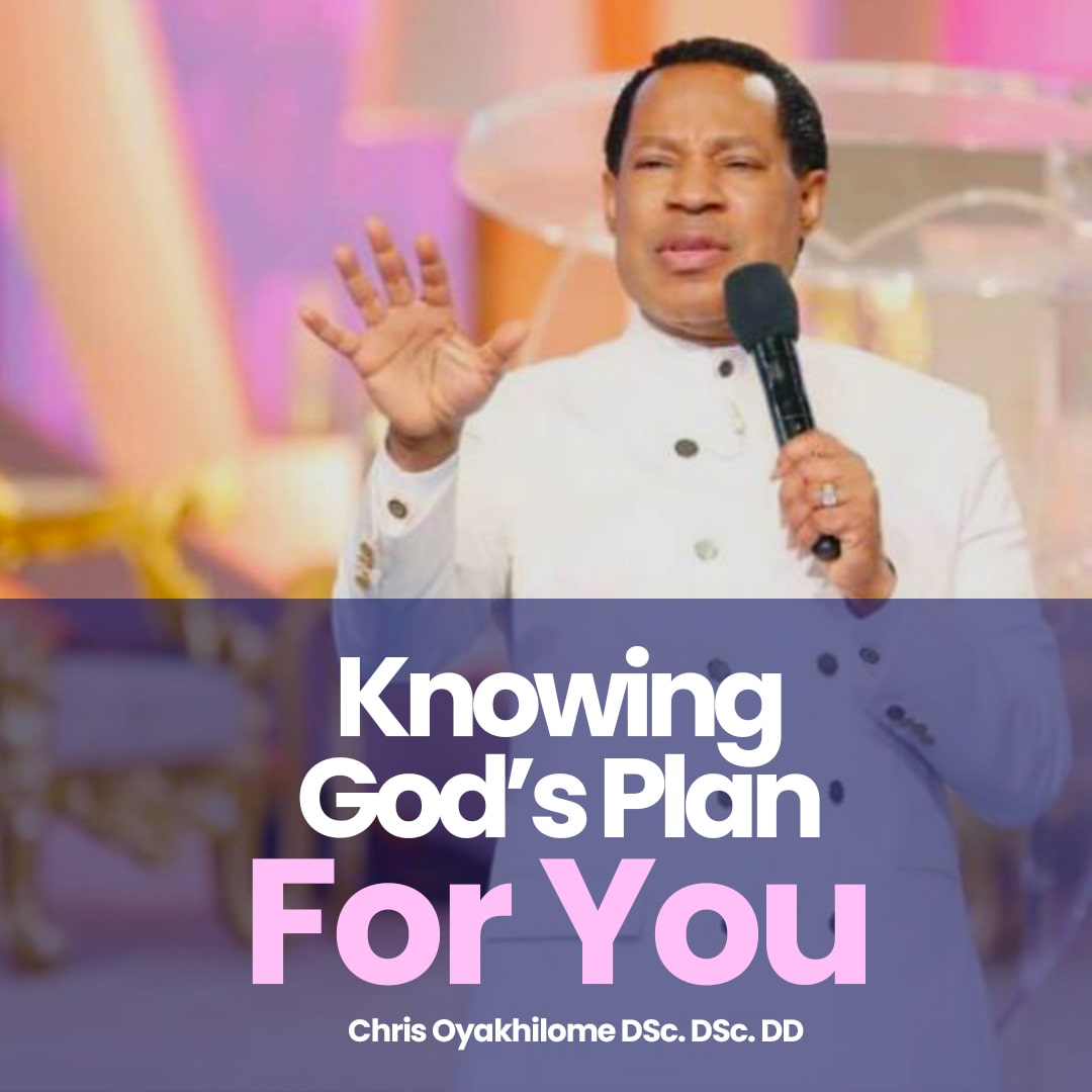 Knowing God’s Plan for You