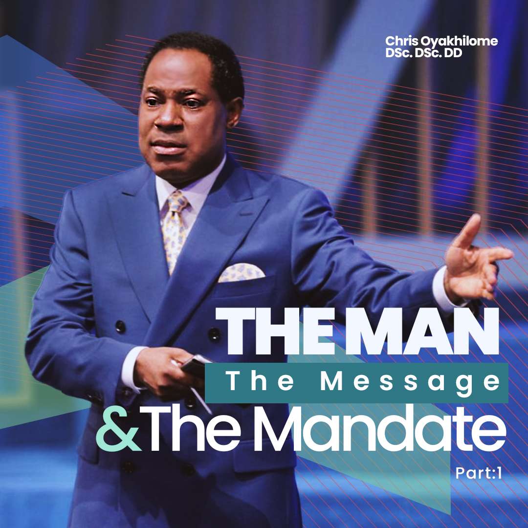 The Man, The Message and The Mandate